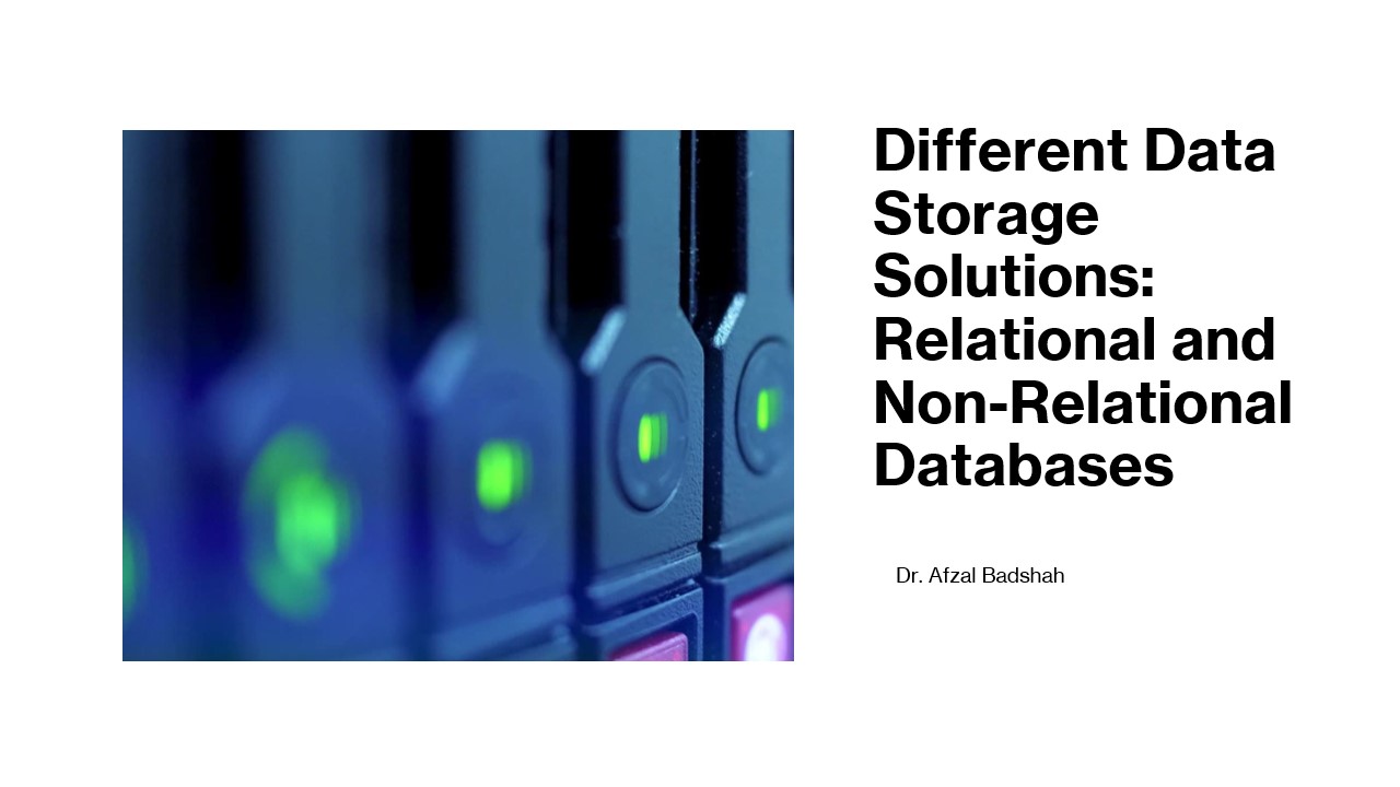 Different Data Storage Solutions Relational And Non Relational