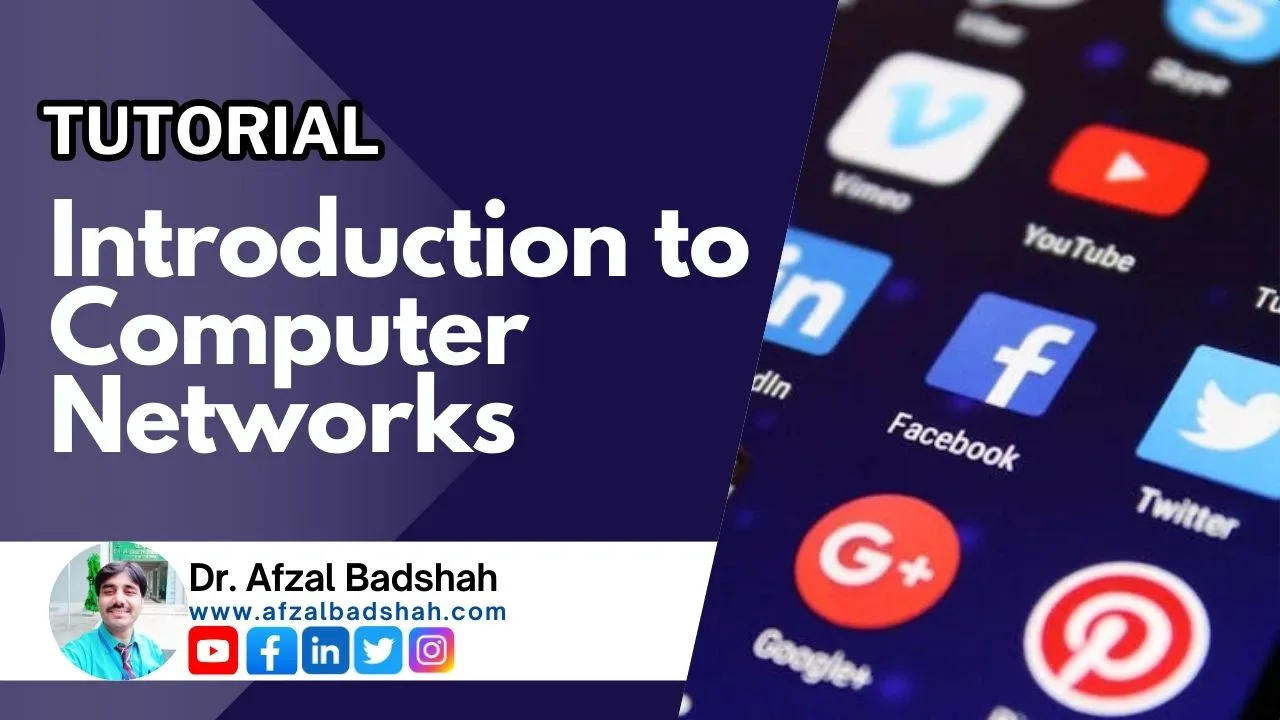 Computer Networks - Afzal Badshah, PhD