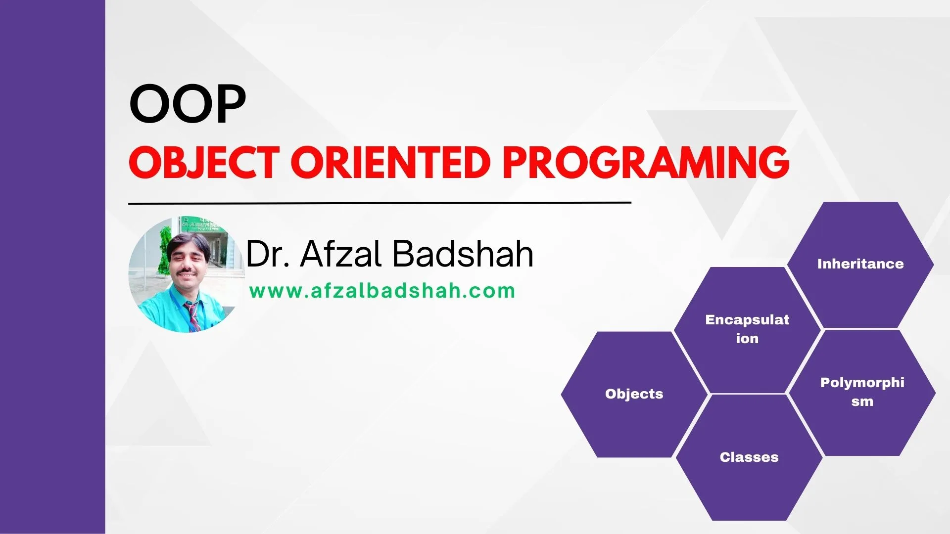 Comprehensive Guide to Object-Oriented Programming (OOP) in Java - Afzal Badshah, PhD