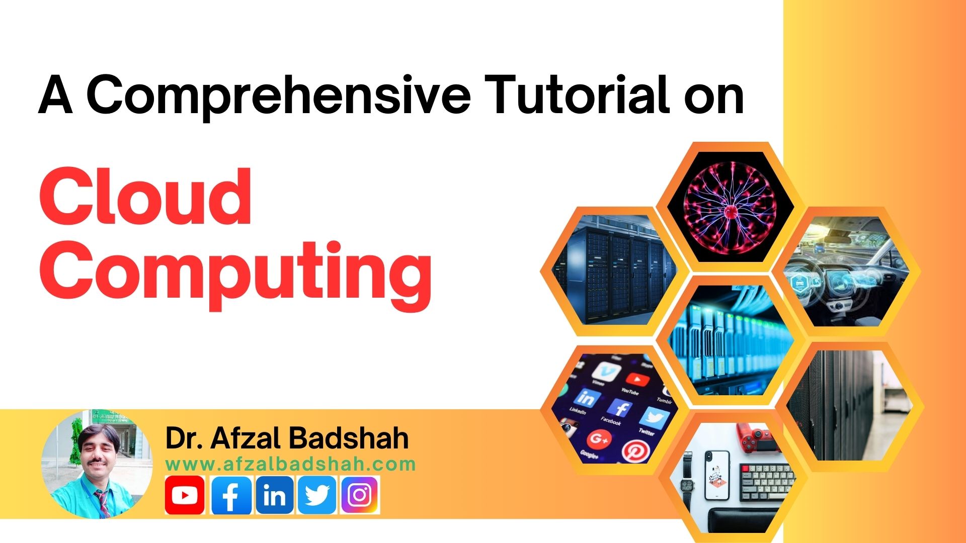 Cloud Computing - Afzal Badshah, PhD