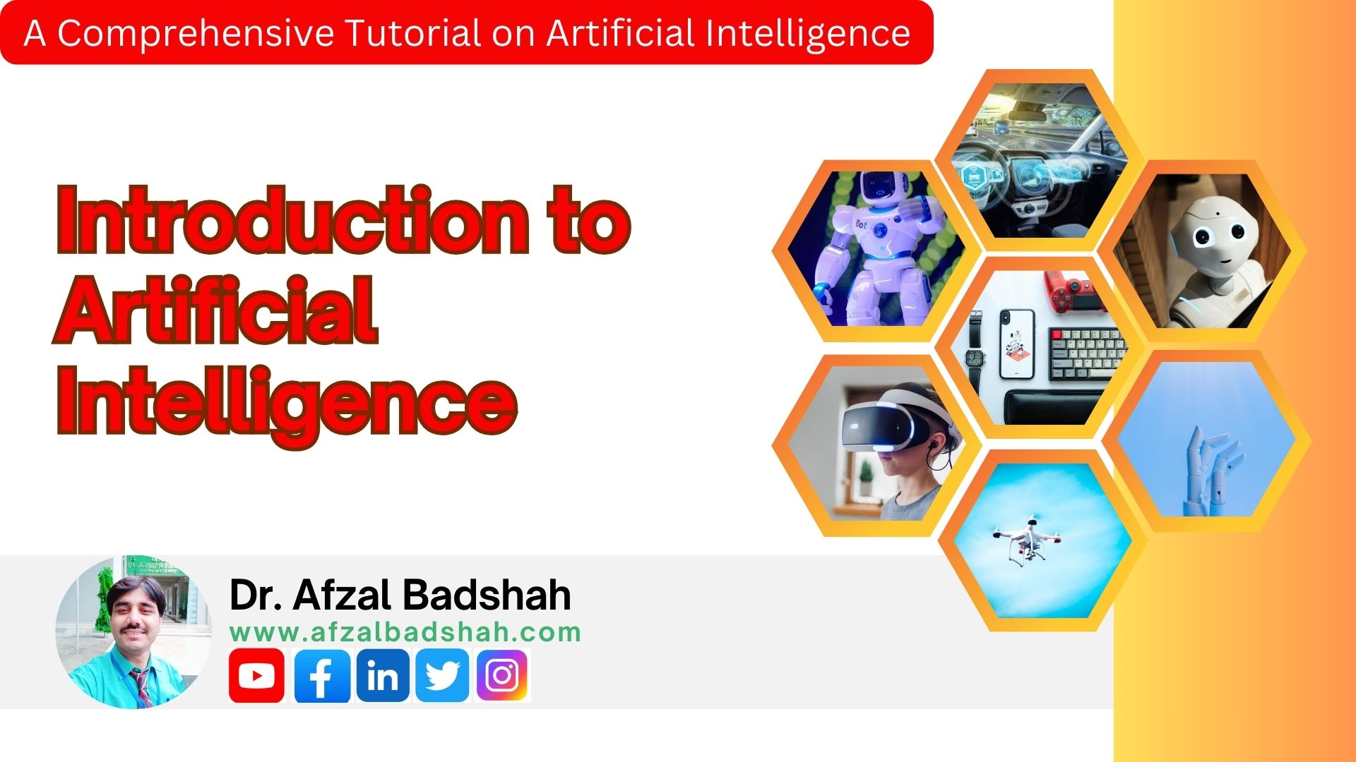 A Comprehensive Introduction to Artificial Intelligence - Afzal Badshah, PhD