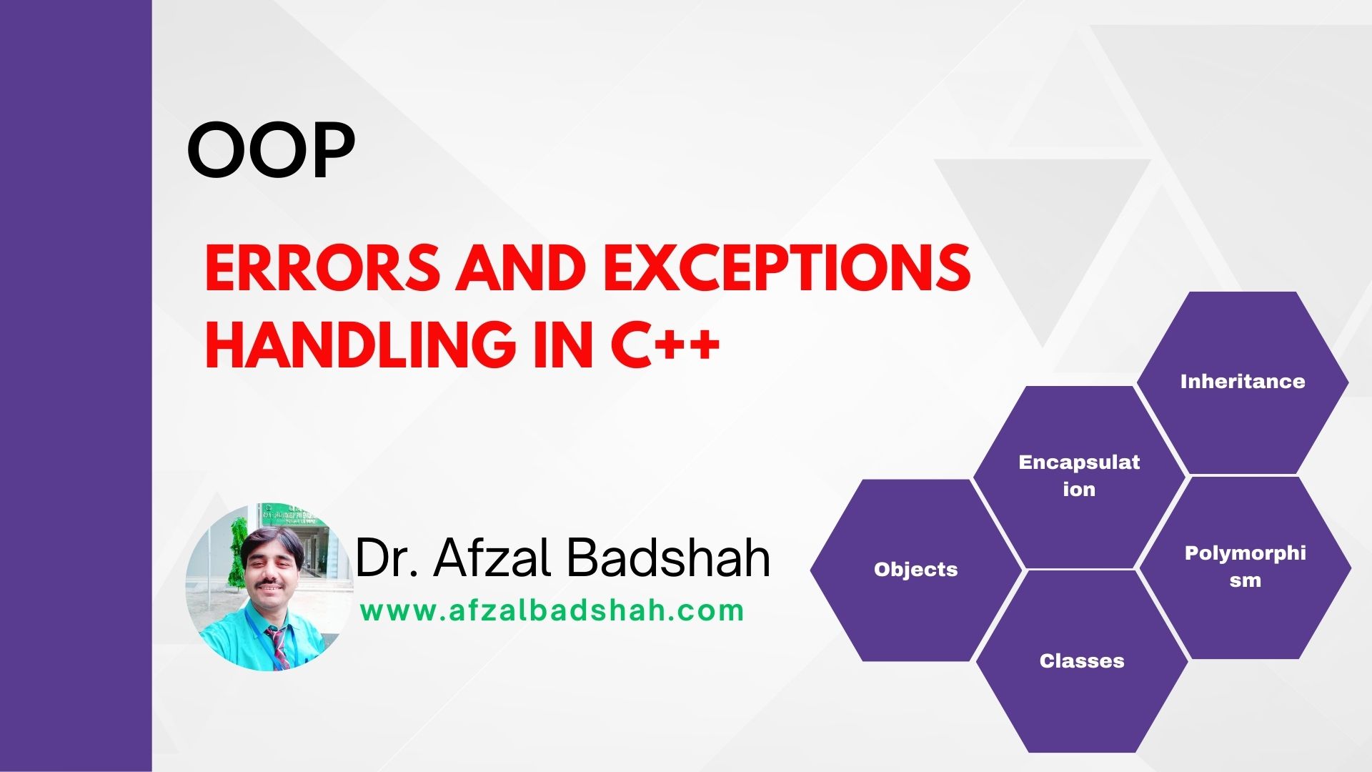 Introduction to Errors and Exceptions Handling in C++ - Afzal Badshah, PhD